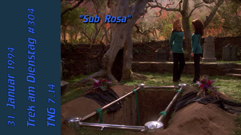 #304: Sub Rosa (TNG 7.14) ⋆ Trek am Dienstag - Star Trek Podcast